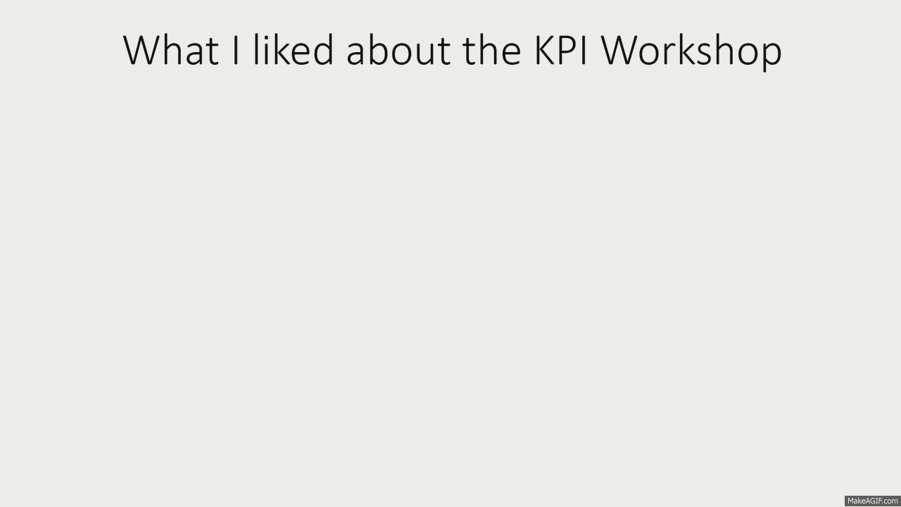 Feedback from one of our KPI Workshops on Make a GIF