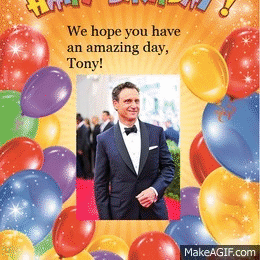 Happy Birthday, Tony! on Make a GIF