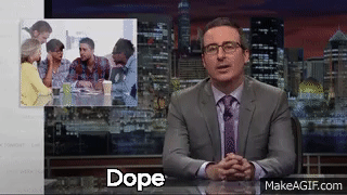 John Oliver "dope" on Make a GIF