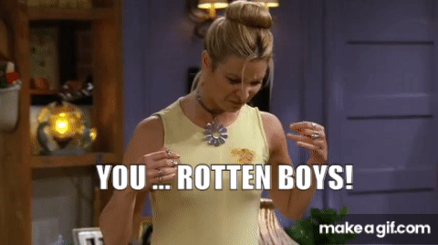 Phoebe You Rotten Boys on Make a GIF