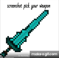 pick your weapon on Make a GIF
