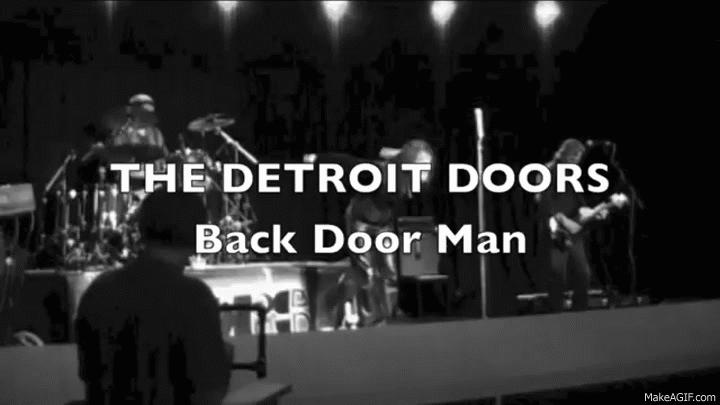 The Detroit Doors - Back Door Man - Toby Kieth's on Make a GIF