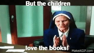 But the children love the books on Make a GIF