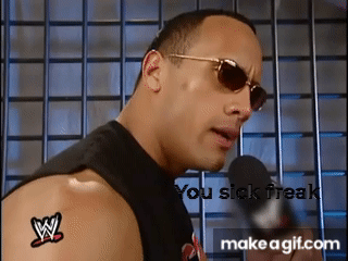 WWF the rock says sick freak. on Make a GIF