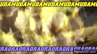 MUDA MUDA MUDA MUDA on Make a GIF