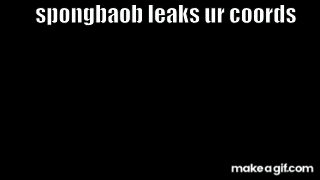 spongebob ip address coordinates meme on Make a GIF