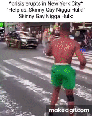 Skinny Gay Nga Hulk: on Make a GIF