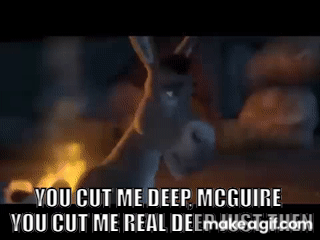 You Cut Me Deep Shrek on Make a GIF