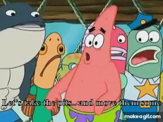 Push it somewhere else Patrick - The Origin Of Memes on Make a GIF