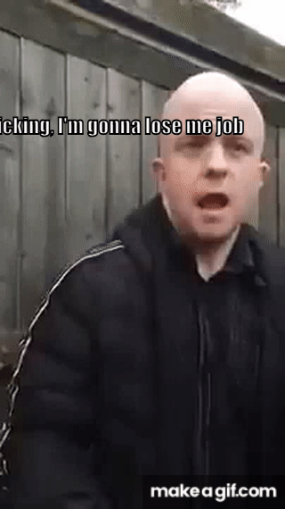 Bald nonce Now I'm panicking, I'm gonna lose my job! on Make a GIF