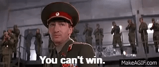 You Can't Win on Make a GIF