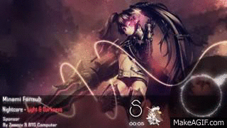 Nightcore Light and Darkness on Make a GIF
