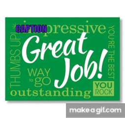 Outstanding Job on Make a GIF