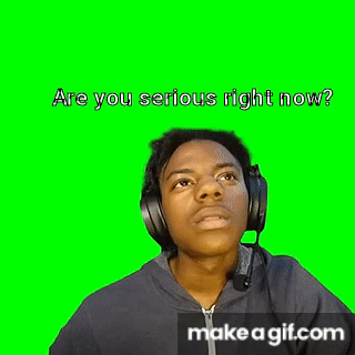 IShowSpeed "Are You Serious Right Now Bro" Green Screen on Make a GIF