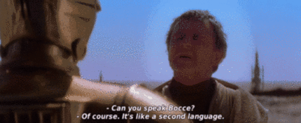 - Can you speak Bocce? - Of course. It’s like a second... on Make a GIF