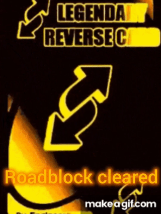 Legendary uno reverse card Roadblock cleared on Make a GIF